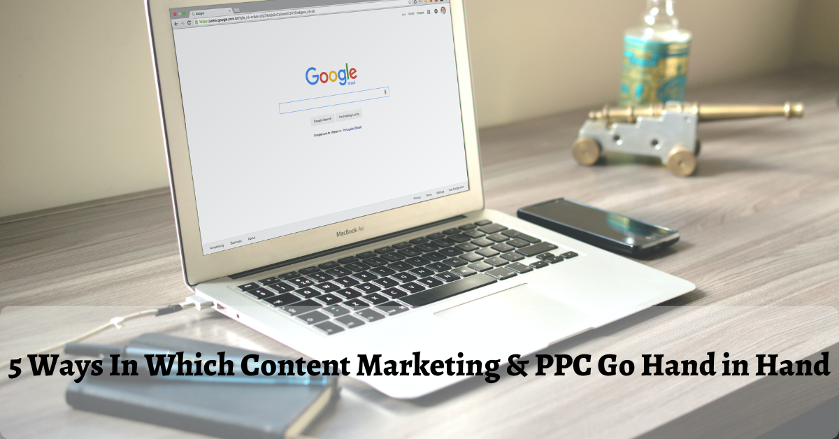 5 Ways How Great Content & PPC Help Each Other | Blog